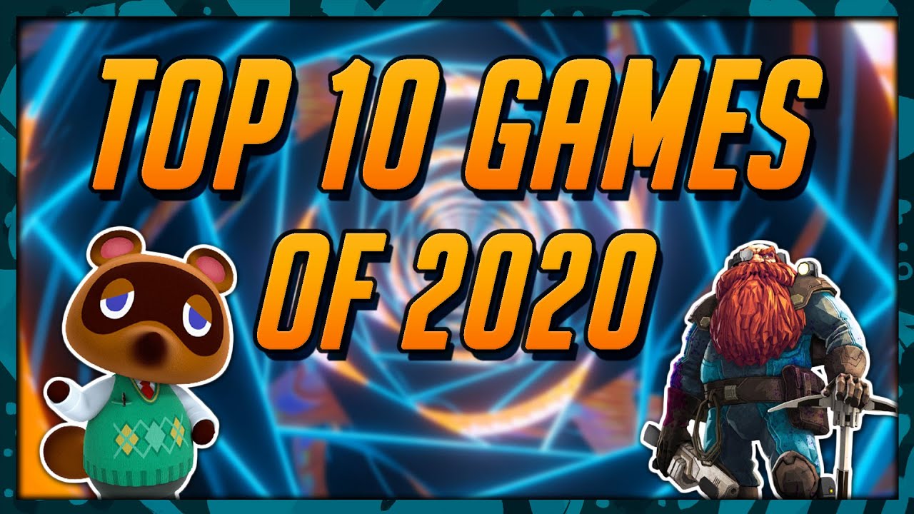 My Top 10 Best Games of 2020! - YouTube