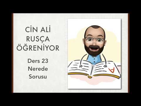CİN ALİ RUSÇA ÖĞRENİYOR; DERS 23: NEREDE ? SORUSU