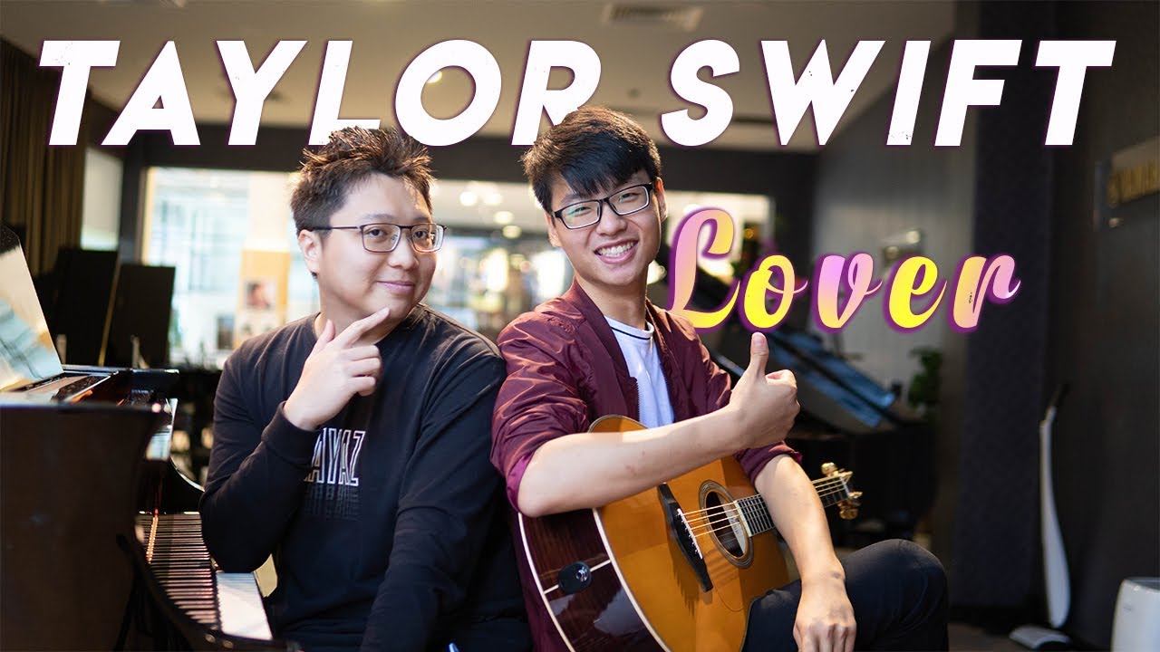 Taylor Swift - Lover | Edward Ong X Ray Mak - YouTube