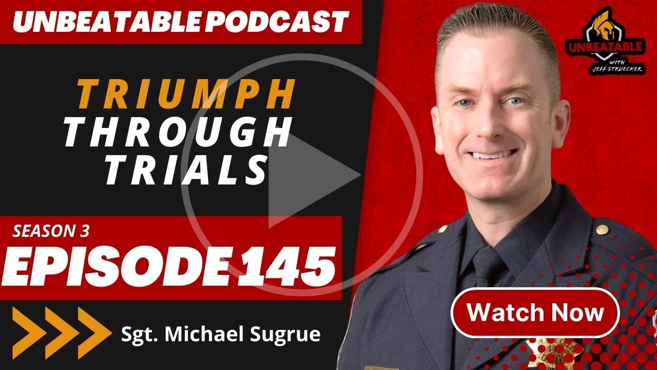 Ep. 145: Sgt. Michael Sugrue- Triumph Through Trials - YouTube