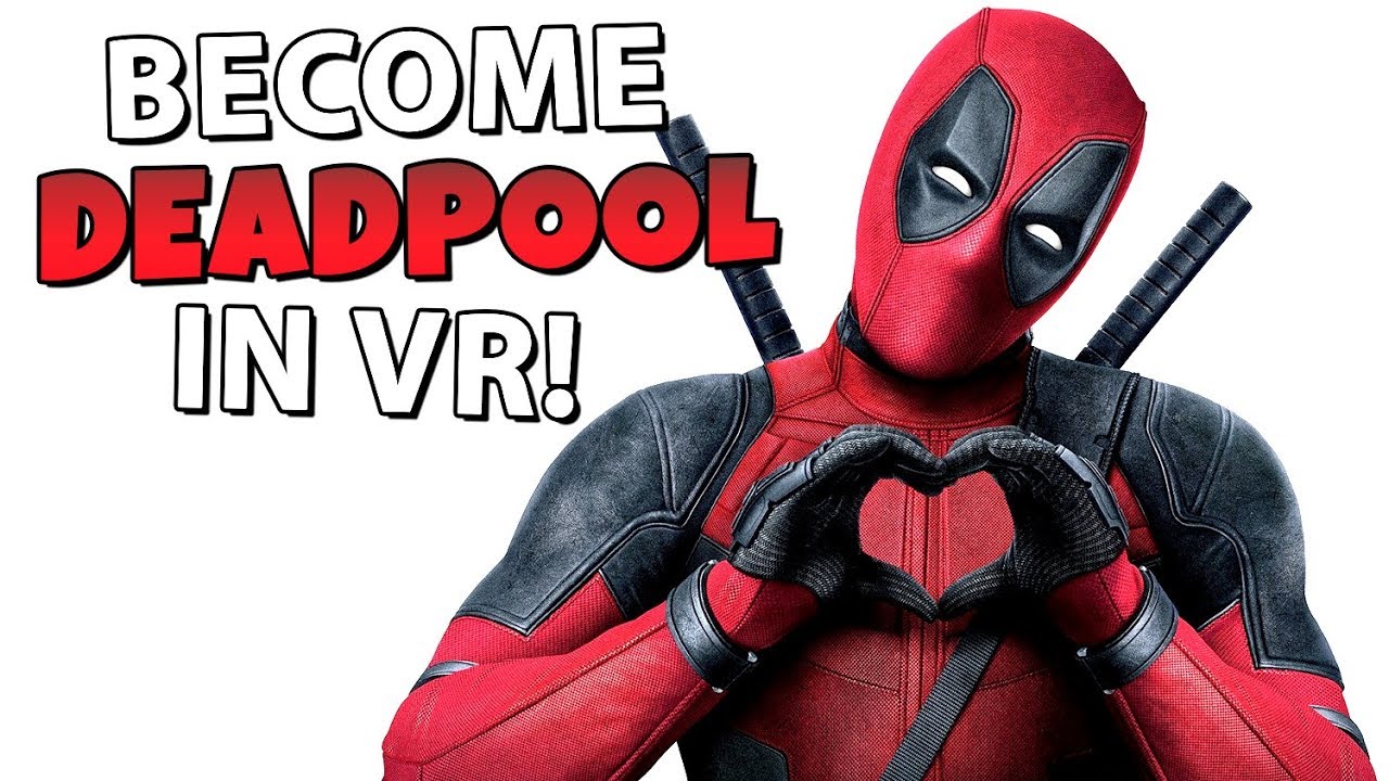 DEADPOOL IN VIRTUAL REALITY!! - MARVEL Powers United VR Gameplay ...