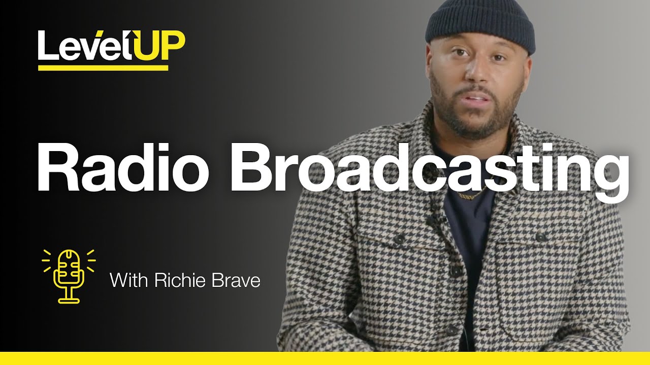 Become A Radio Broadcaster - Level Up with Richie Brave - YouTube