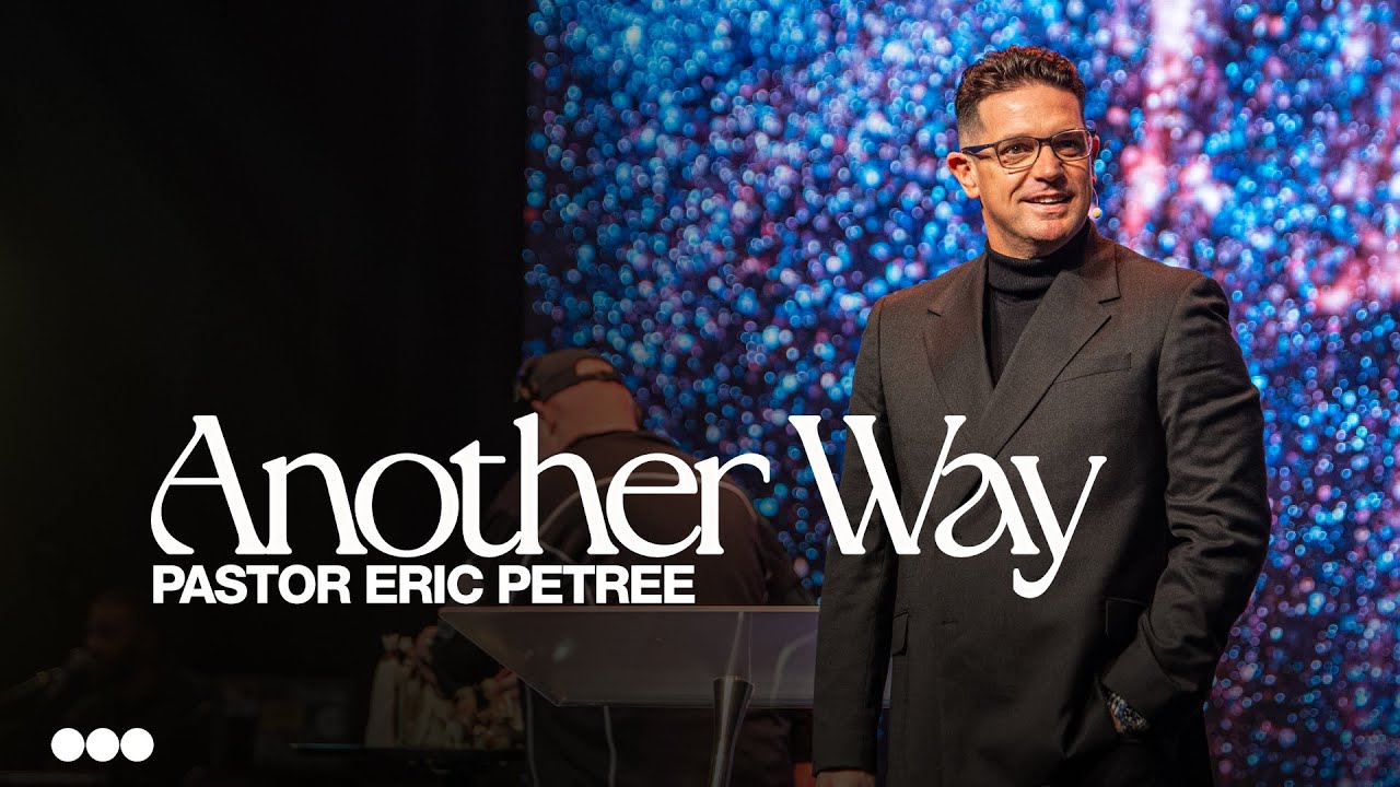Another Way | Eric Petree | Citygate Church - YouTube