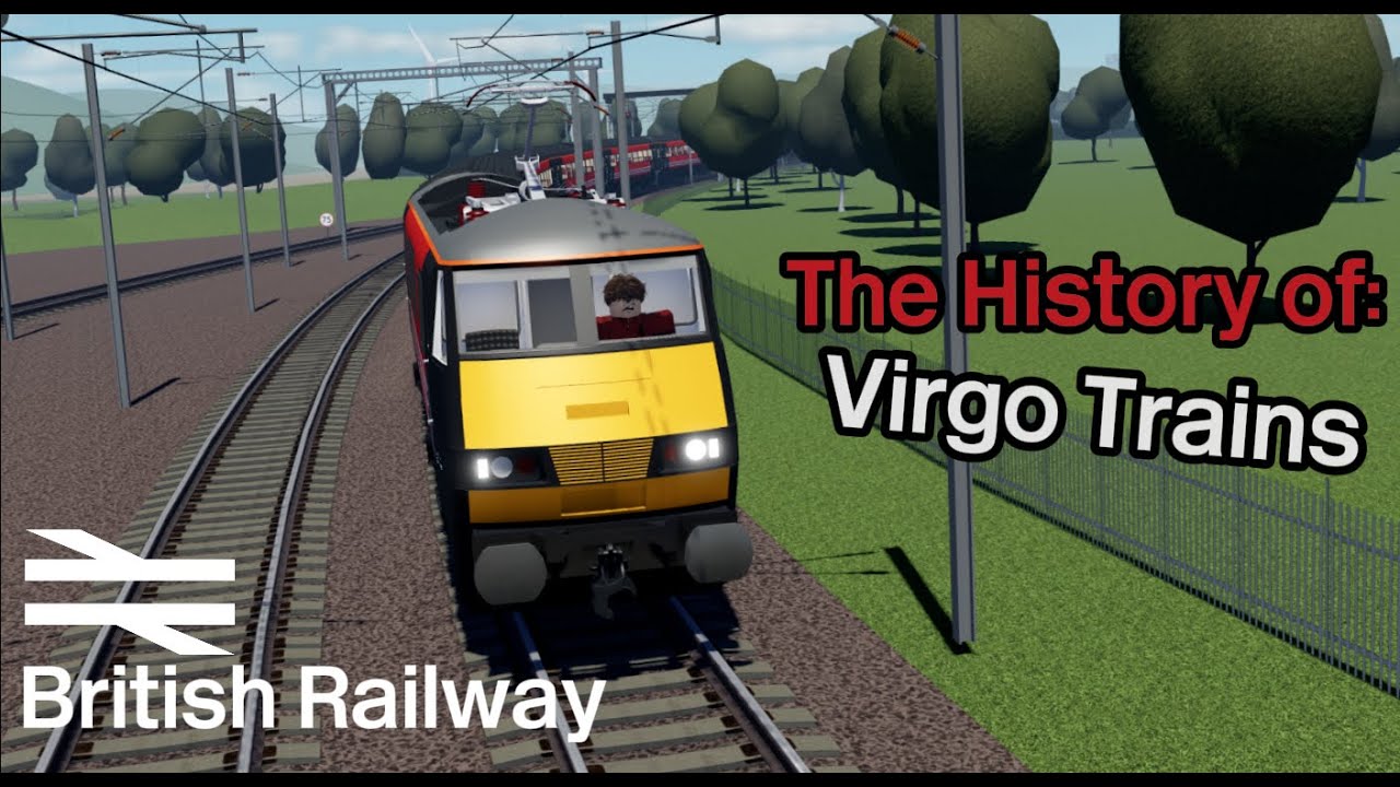 The entire history of Virgo Trains |(LEGACY) ROBLOX BRITISH RAILWAY V1 ...
