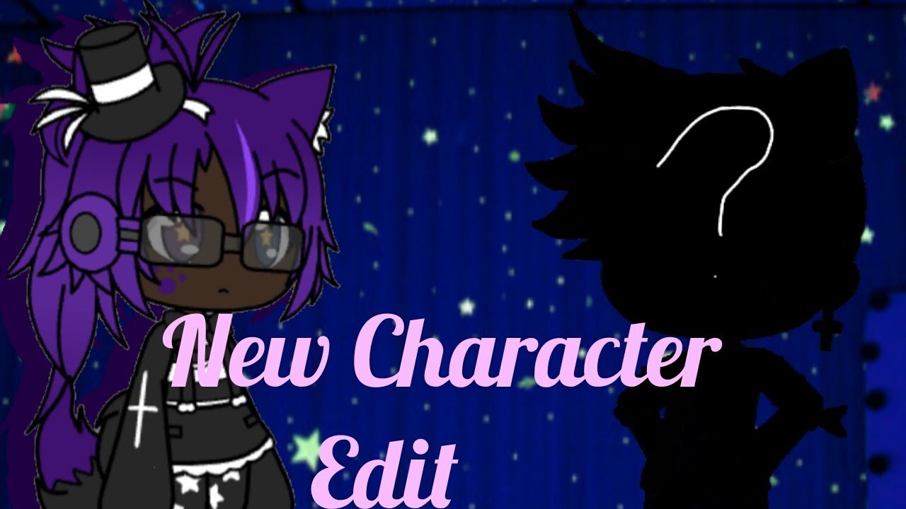 New Character Edit!!!•°Gacha Life°• - YouTube