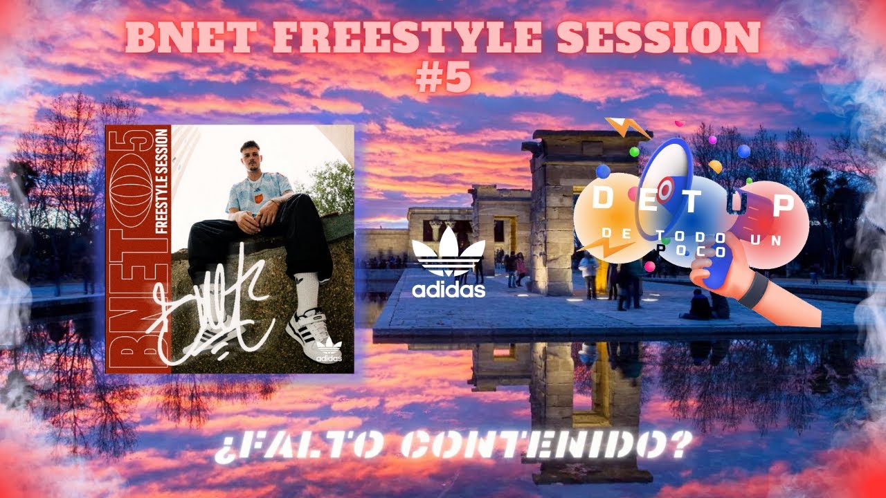 ESPERABAMOS UN POCO MAS ... BNET FREESTYLE SESSION 5 X ADIDAS ORIGINALS ...