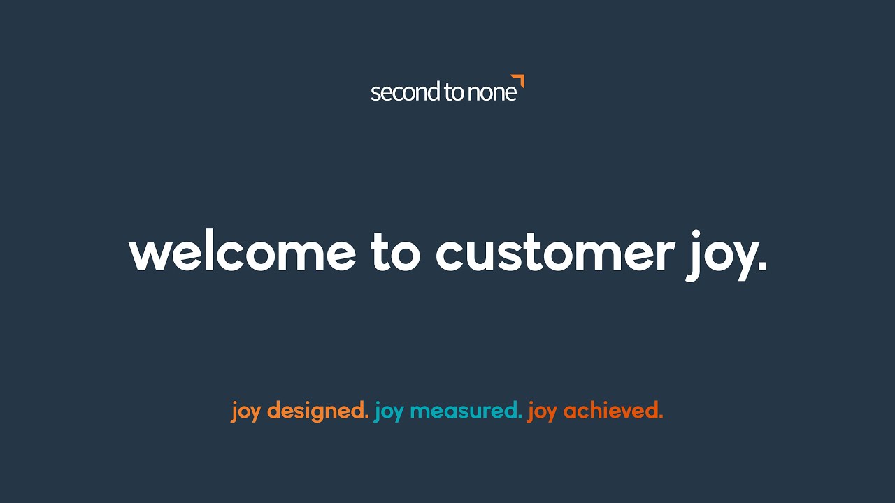 Welcome to Customer Joy | Second To None - YouTube