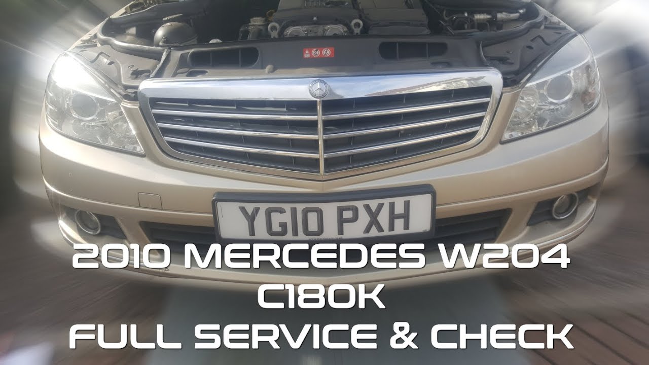 2010 Mercedes W204 C180K - Full service & Check - YouTube