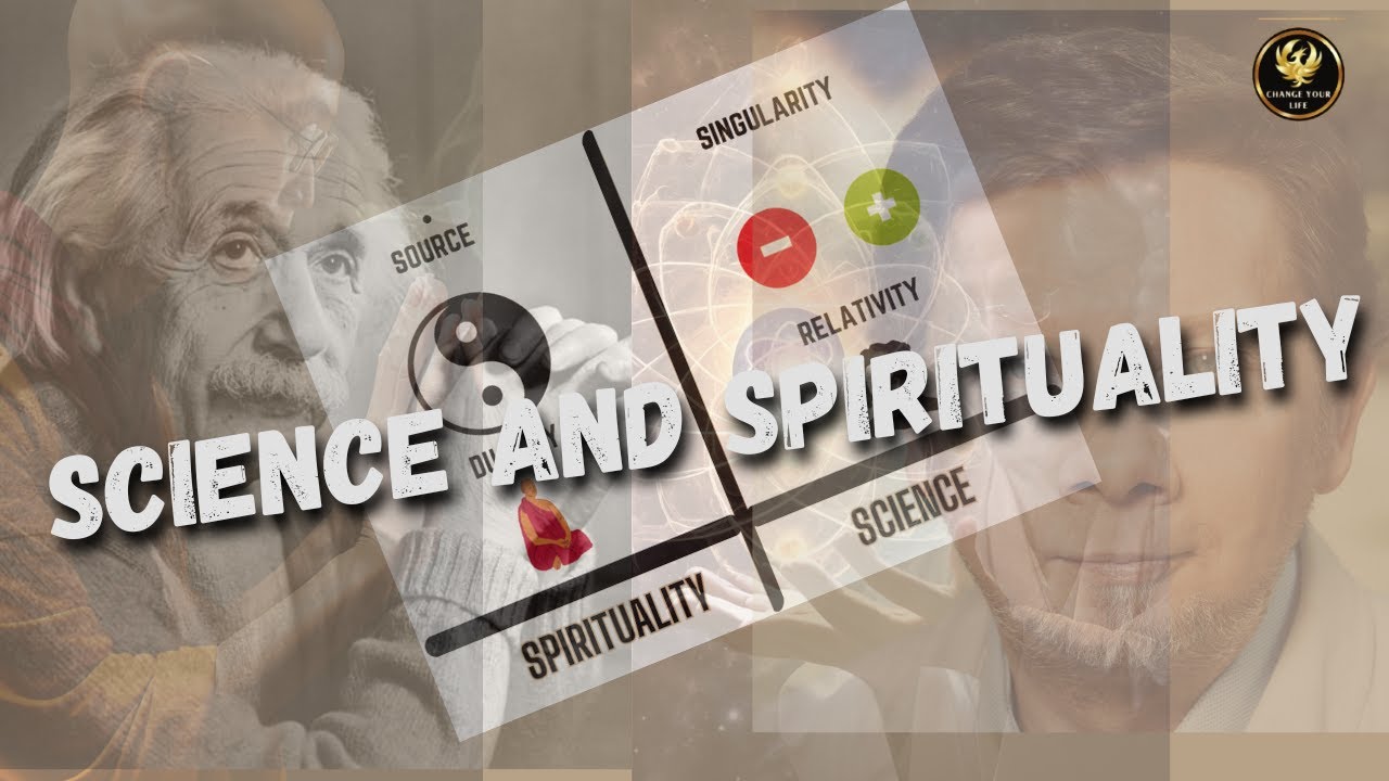 The Convergence Of Science And Spirituality. - YouTube