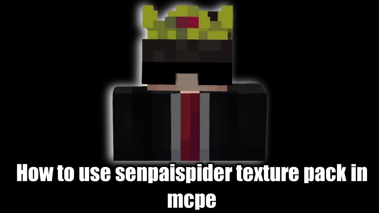 How to use senpaispider texture pack in mcpe @SenpaiSpider - YouTube