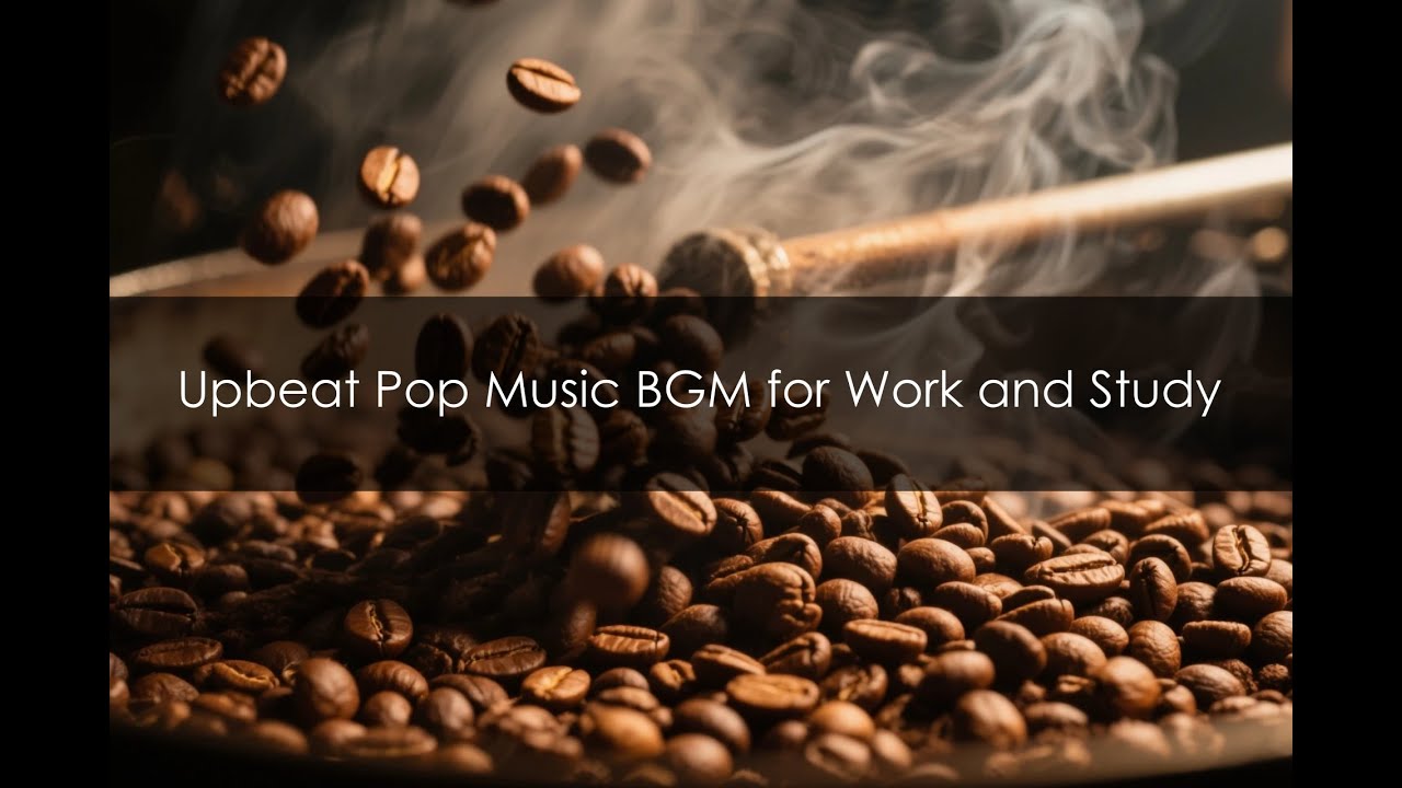 Color Collections - Coffee Mist 【作業用・勉強用BGM】 Upbeat Pop Music BGM for ...