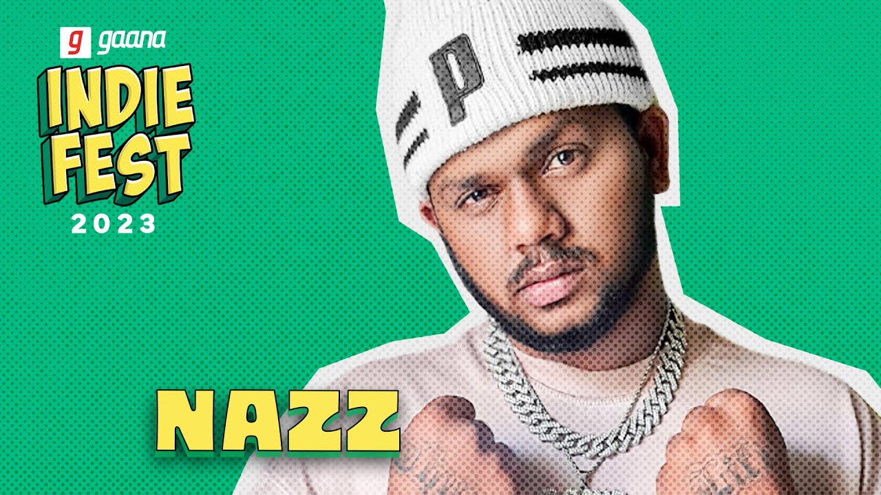 Nazz Rapper Interview: "Nihar 005" से "Nazz" तक का सफर | Indie Fest ...