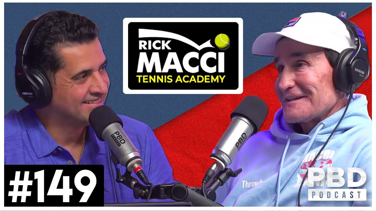 PBD Podcast | EP 149 | Pro Tennis Coach Rick Macci - YouTube