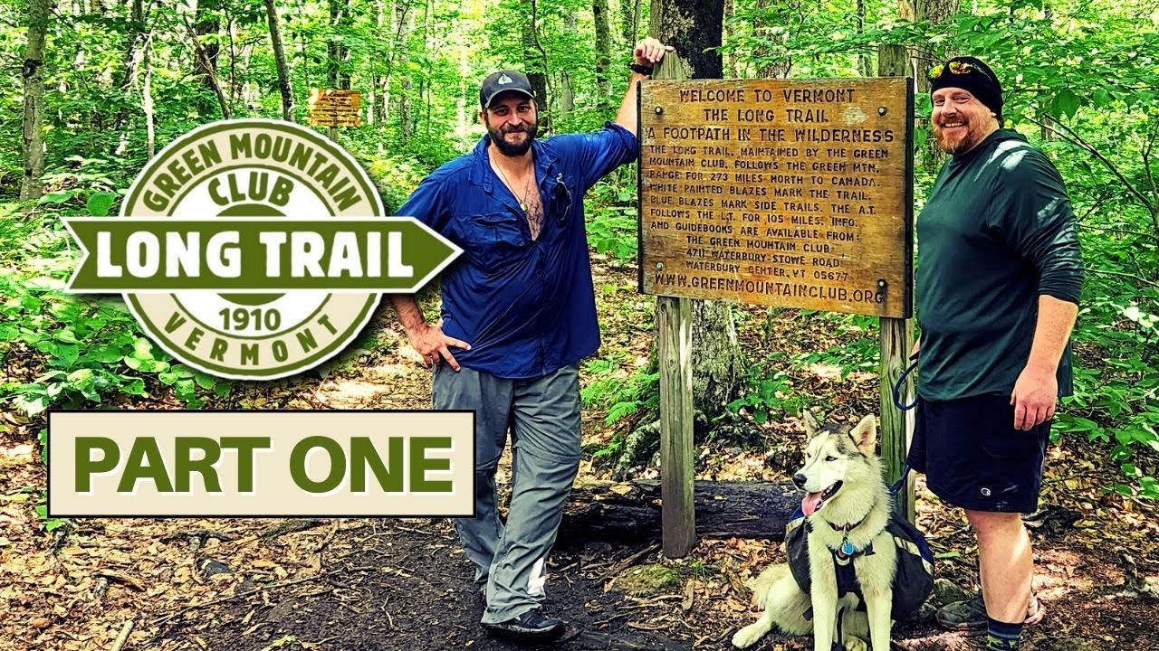 Welcome to Vermont | Part #1 | Long Trail 2022 - YouTube