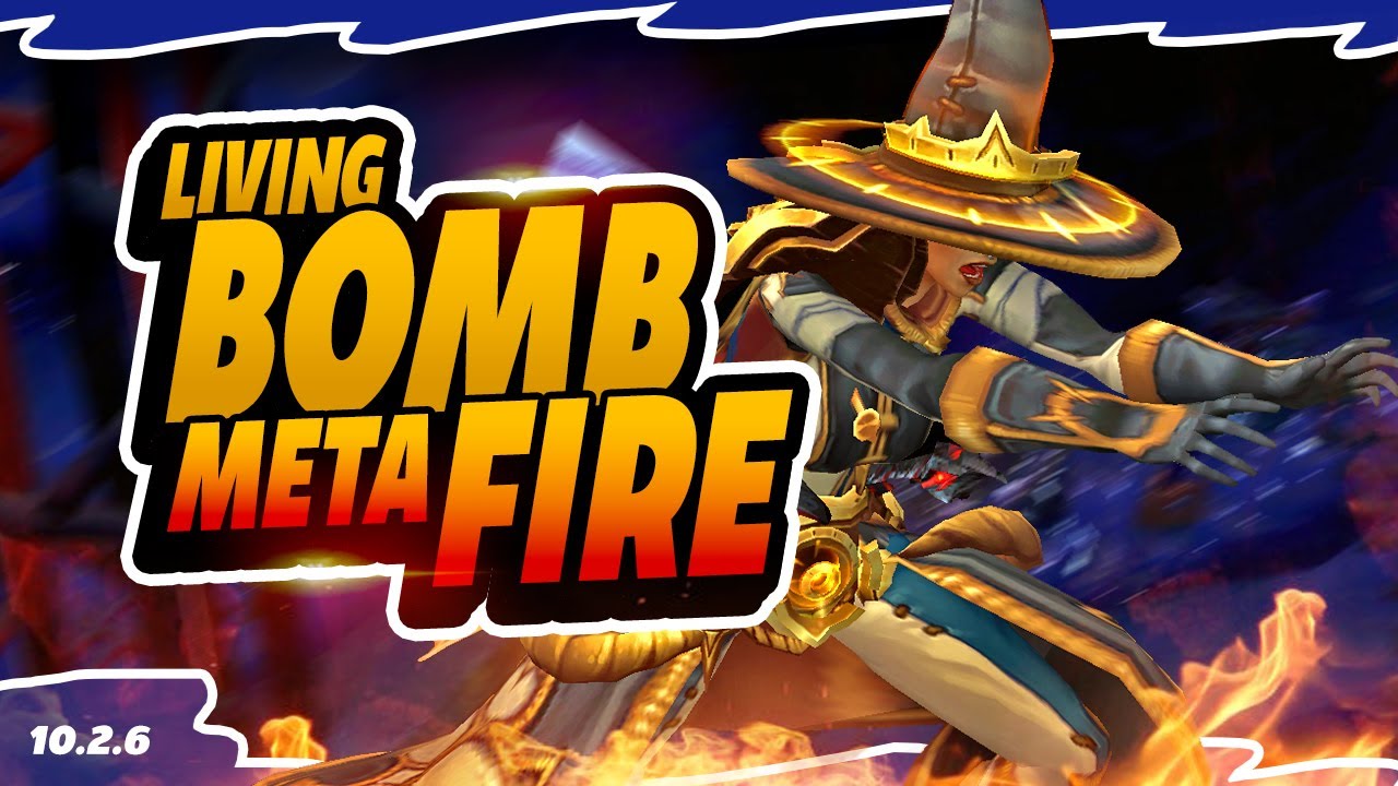 Living Bomb Meta | Fire Mage | Wow 10.2.5 Dragon Flight | World of ...