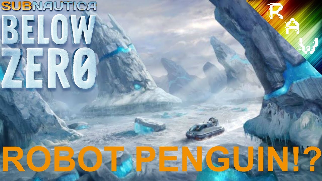 GLACIER BASE and ROBOT PENGUIN!?!?! | Subnautica: below zero ep.6 - YouTube