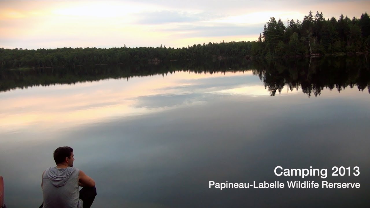 Camping in Papineau-Labelle Wildlife Reserve 2013 - YouTube