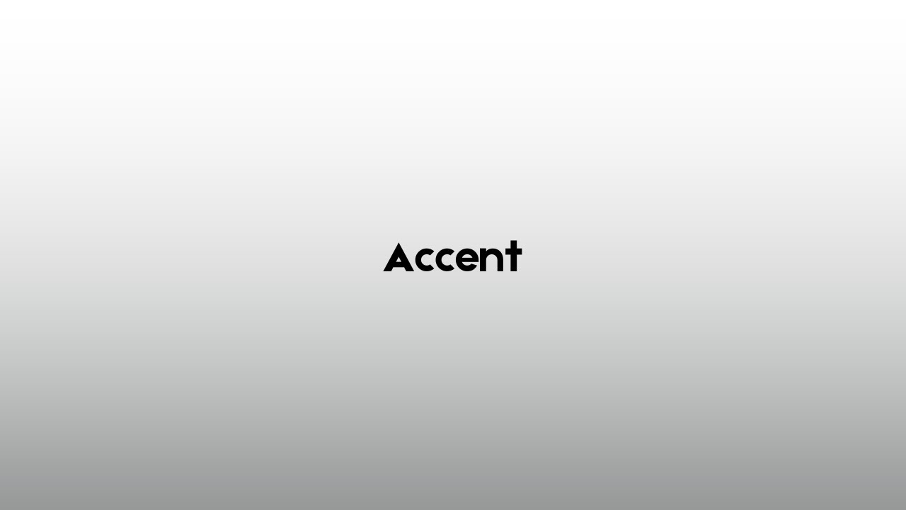How to pronounce Accent in British English - YouTube