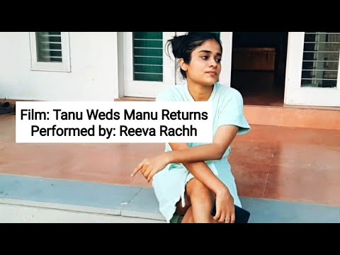 Scene Work- Film: Tanu Weds Manu- Performed by Reeva Rachh - YouTube