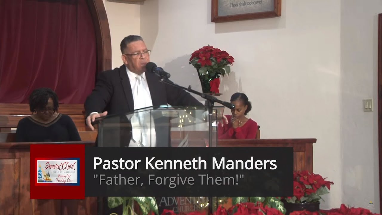 2022-12-31 Somerset SDA Church Service w/ Dr. Kenneth Manders - "Father ...