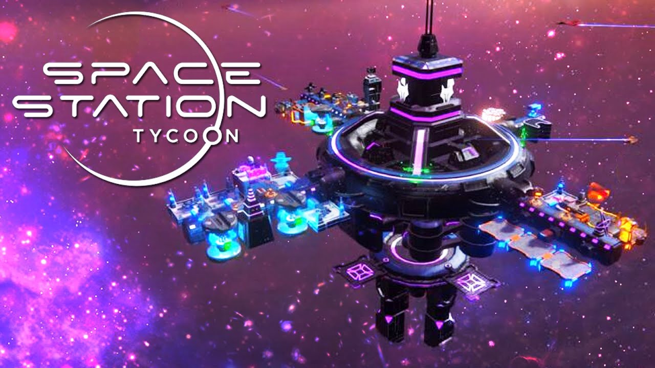 СОБСТВЕННАЯ СТАНЦИЯ! - SPACE STATION TYCOON ПРОХОЖДЕНИЕ - YouTube
