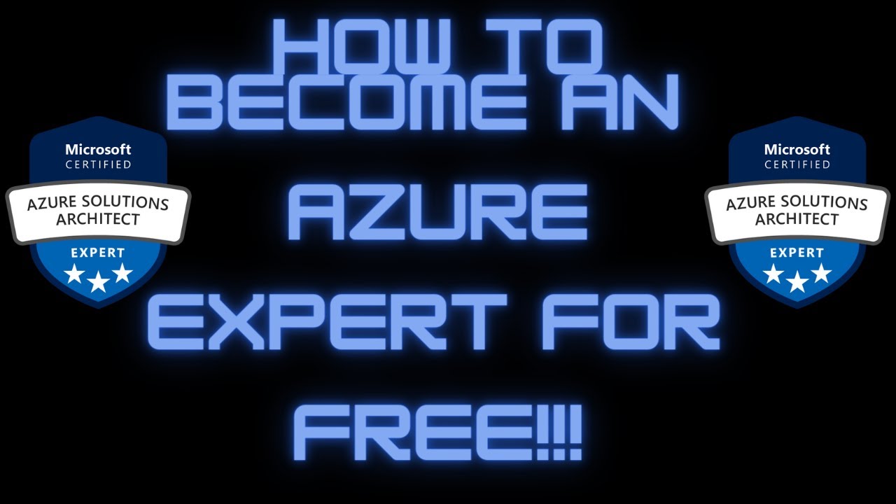 Become an Azure Expert for FREE! Azure Administrator Certification ...