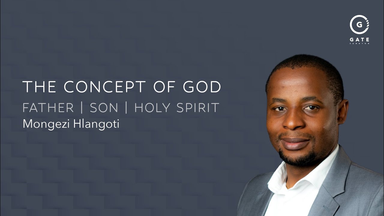 Mongezi Hlangoti - The Concept of God - 8 September 2024 - YouTube