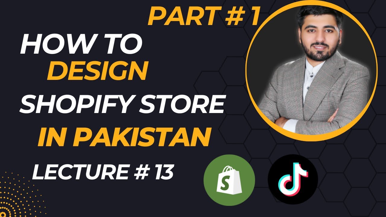 How to design a Shopify store in Pakistan || Part # 1 || GET ECOM BY ...