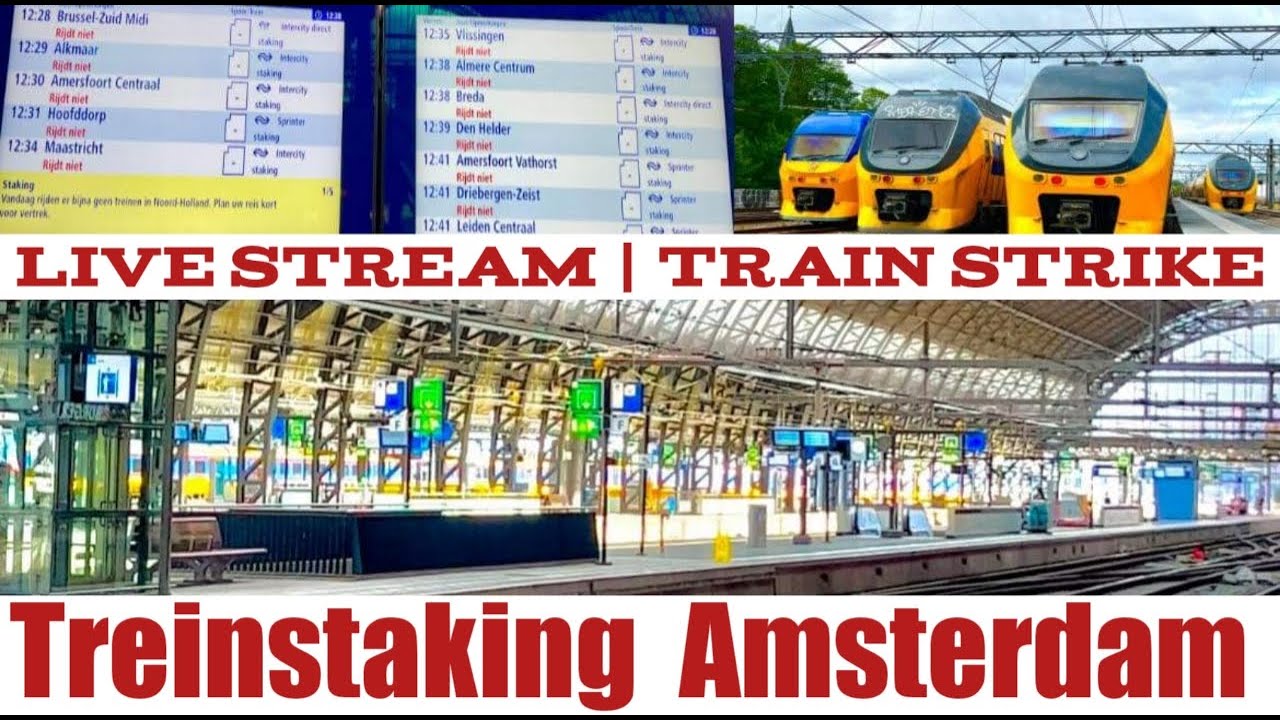 🔴TREINSTAKING | TRAIN STRIKE AMSTERDAM & NORTH HOLLAND | Live stream on ...