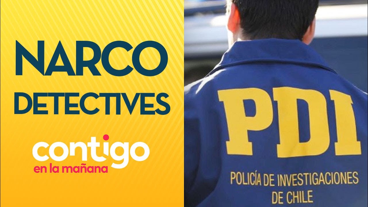 NARCO DETECTIVES: Así operaban los PDI que traficaban droga en el ...