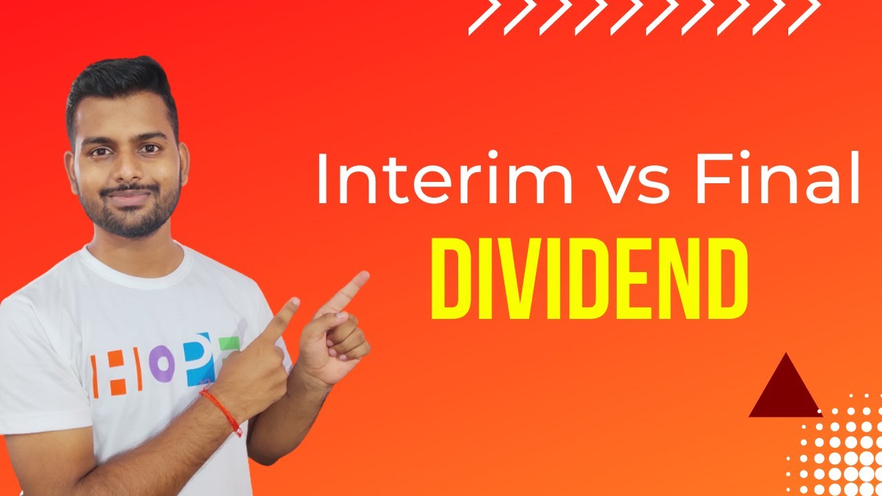 Types of Dividend || Interim vs Final Dividend - YouTube