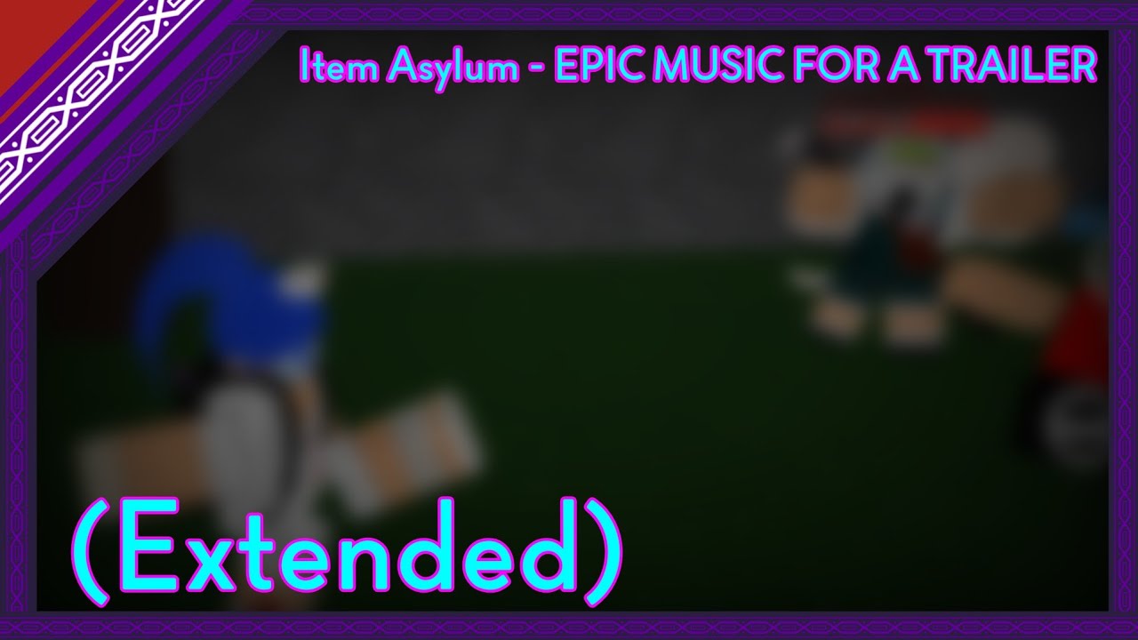 Item Asylum - EPIC SONG FOR A TRAILER (Extended) - YouTube