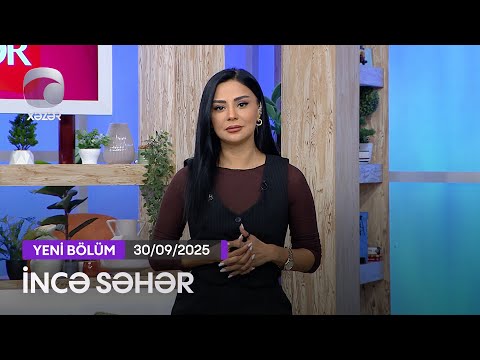İncə Səhər - Nahidə Orucova, Emil Bədəlov, Əminə Şirin, Tural Məmmədli   30.09.2025