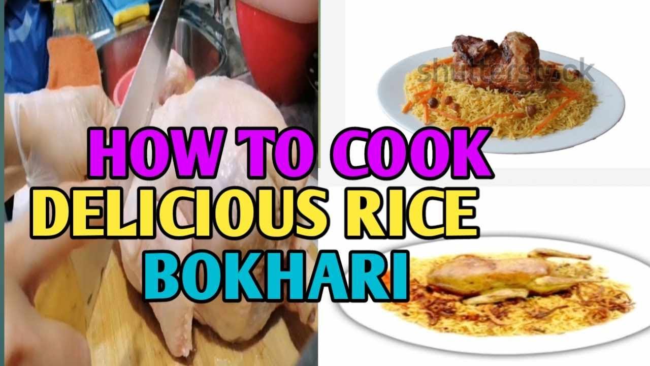 BOKHARI HOW TO COOK DELICIOUS RICE BOKHARI #kuwait #yummyfood - YouTube
