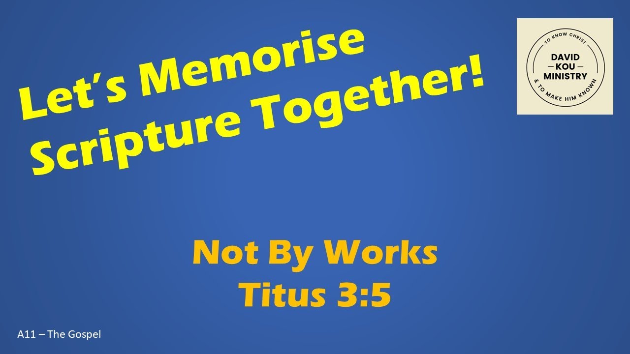 Not By Works - Titus 3:5 - Scripture Memory - YouTube