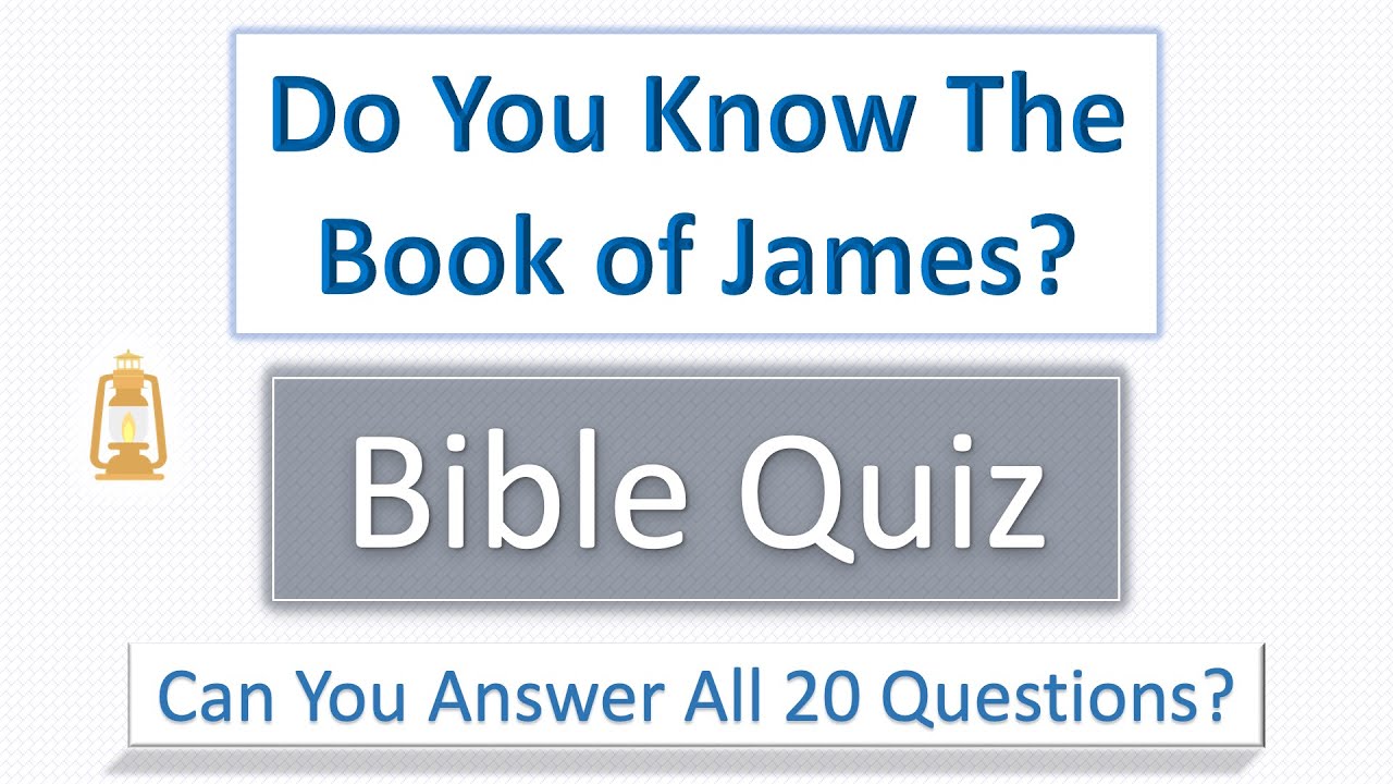Do you know the book of James? - Bible Quiz - YouTube