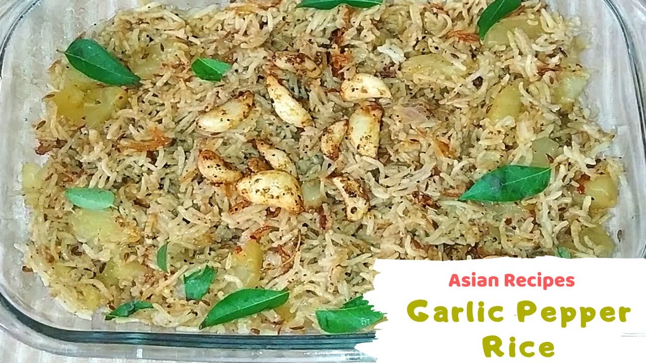Garlic Pepper Rice | Garlic Rice | PepperRice | JeeraRice - YouTube
