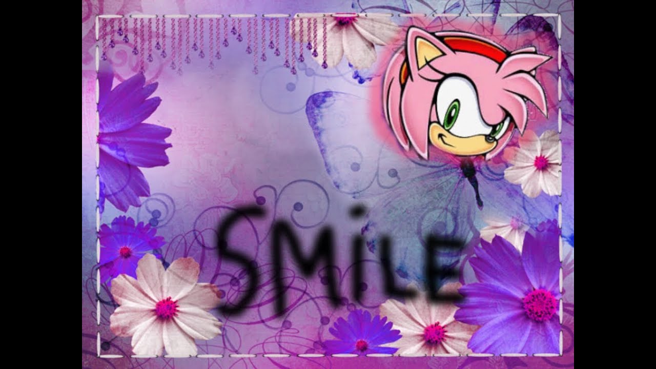 Amy Rose-Smile.avi - YouTube