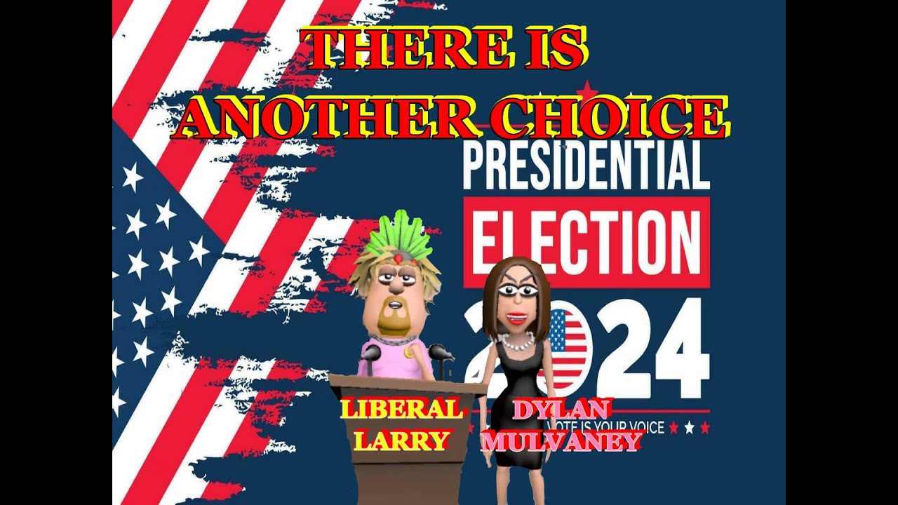 LIBERAL LARRY RUNS FOR PRESIDENT-ANOTHER OPTION? - YouTube