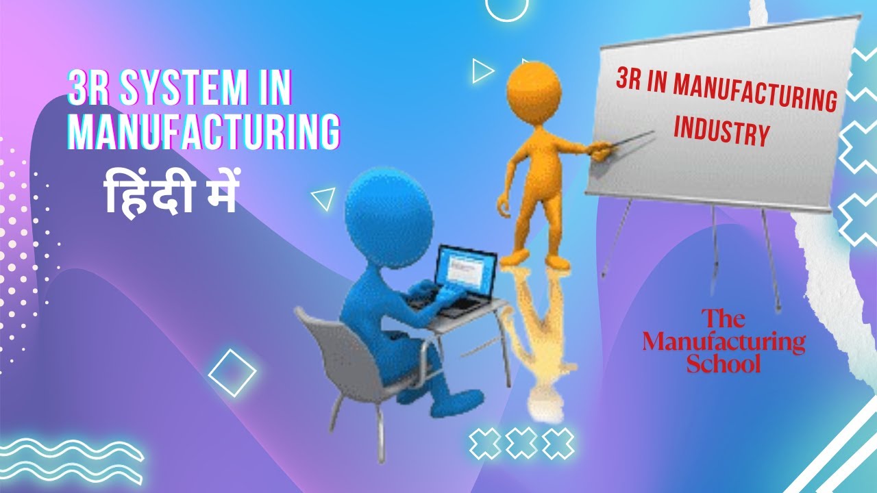 3R in Manufacturing Industry ।। 3R ट्रेनिंग हिन्दी में ।।# ...