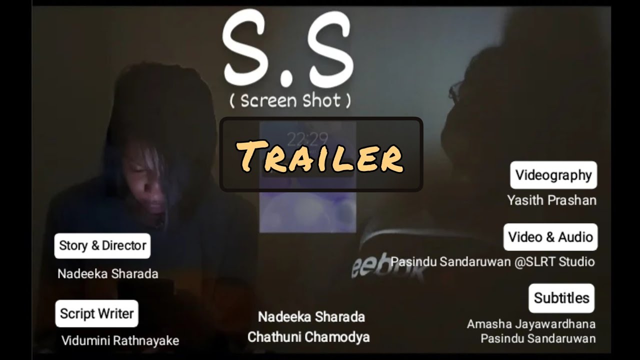 SS ( ScreenShot ) - ස්ක්‍රීන් ෂොට් Short Movie Trailer - YouTube