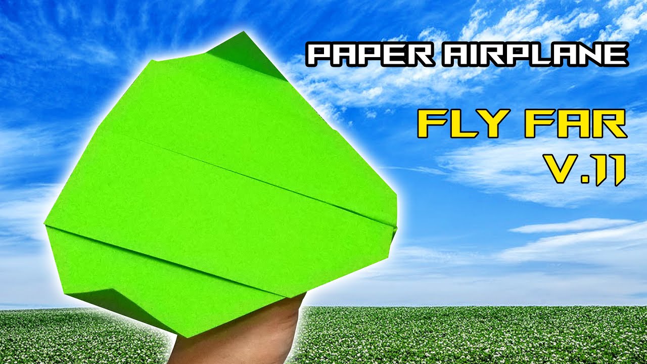 How To Make Paper Airplane Fly Far Ver 11 || Papercraft Tutorial - YouTube