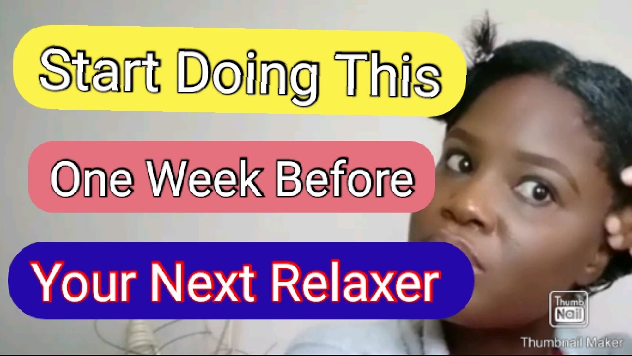 Relaxer prep/what you should do a week before your next relaxer - YouTube