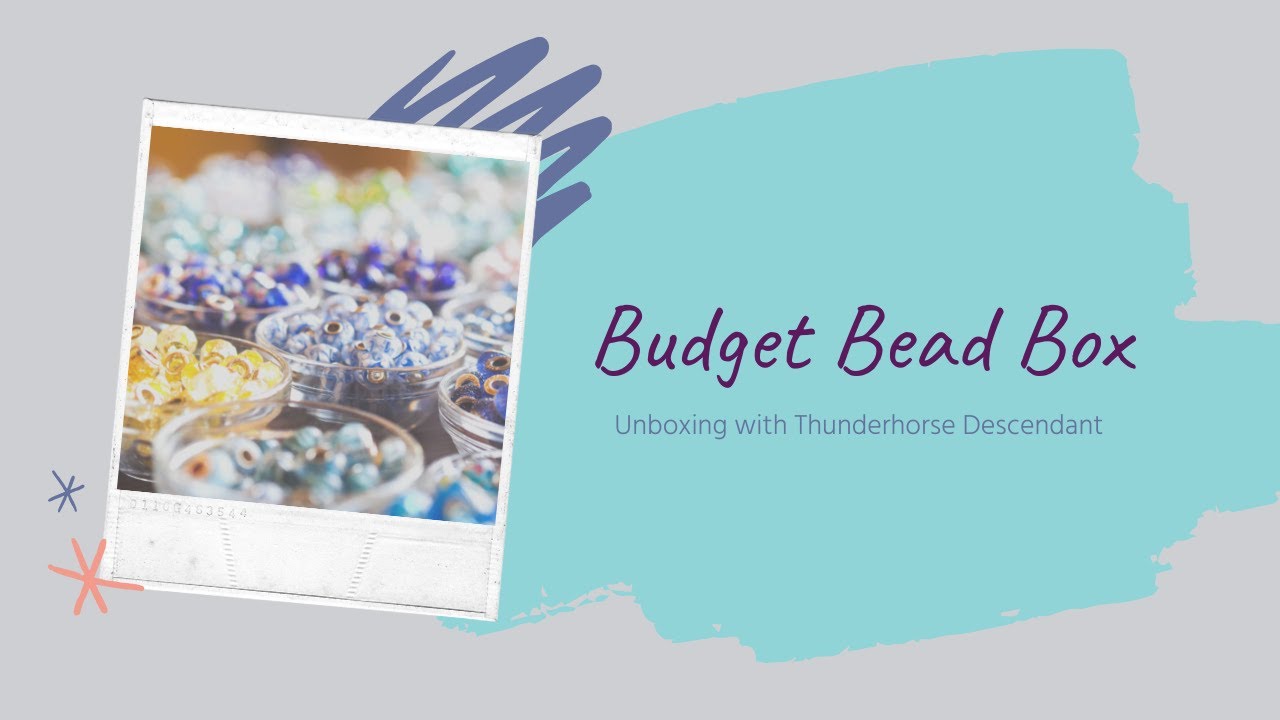 Budget Bead Box Unboxing with Thunderhorse Descendant - YouTube