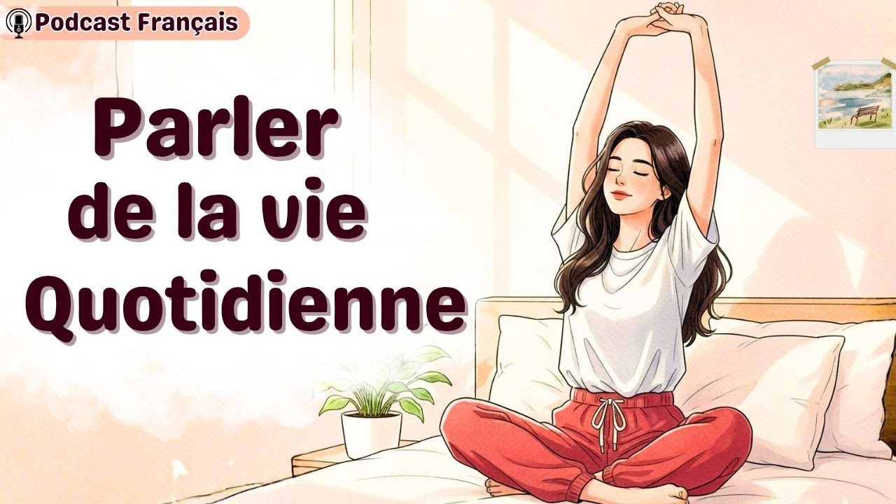 Podcast Français |Talking about everyday life in French | Simple ...