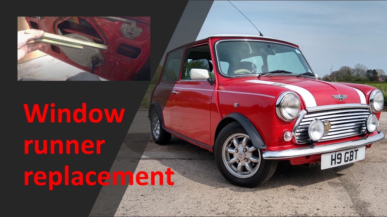 How to replace your classic Mini window runner. 1997 Rover Mini Cooper ...