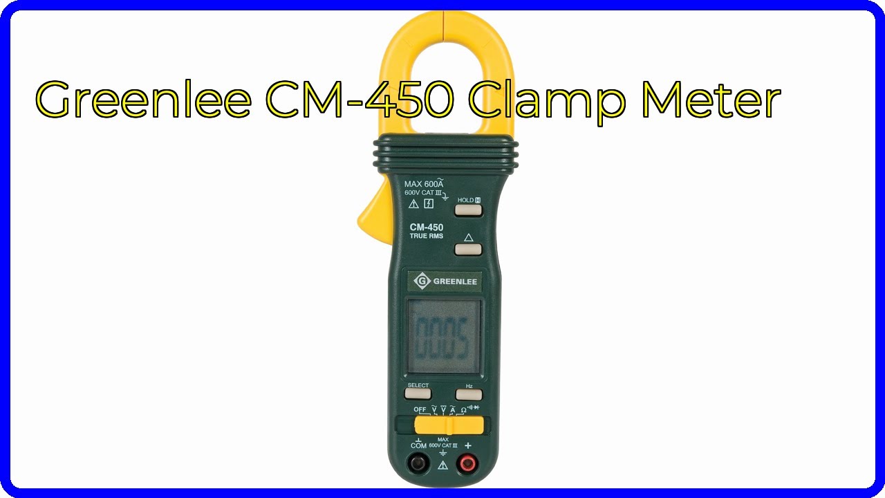 REVIEW (2026): Greenlee CM-450 Clamp Meter. ESSENTIAL details. - YouTube