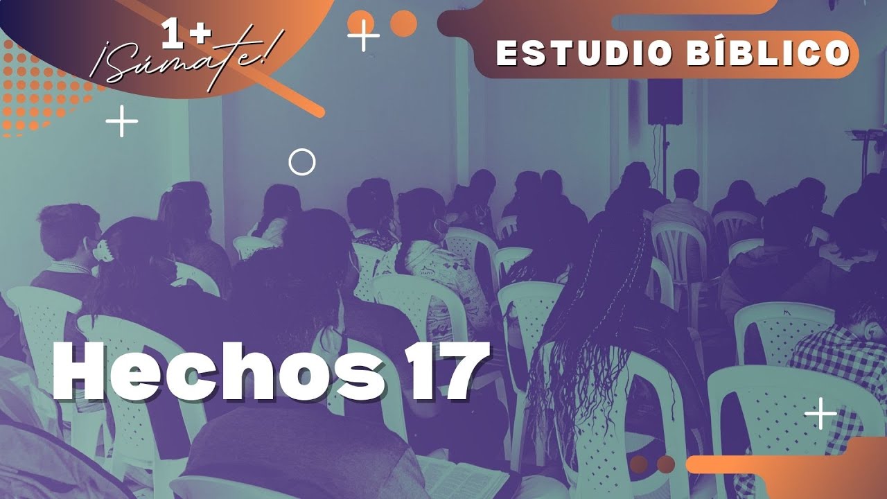 Estudio Bíblico: Hechos 17 - YouTube