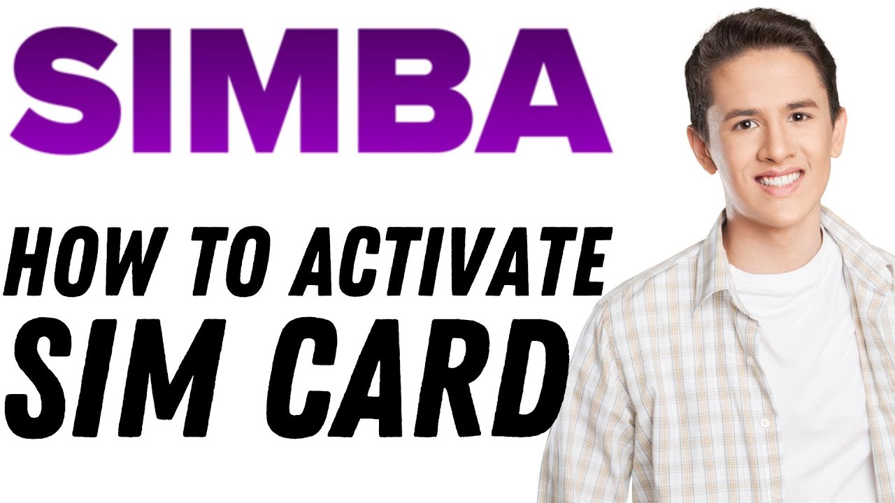 How To Activate SIMBA SIM Card ( Easy Step) - YouTube