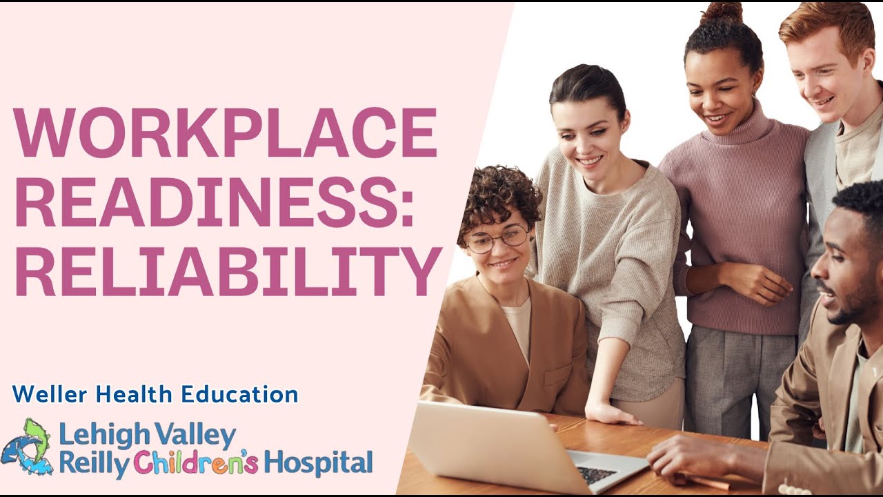Workplace Readiness: Reliability - YouTube